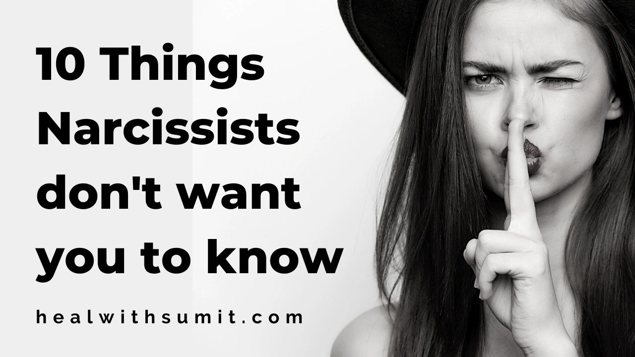 10 Things narcissists don't want you to know